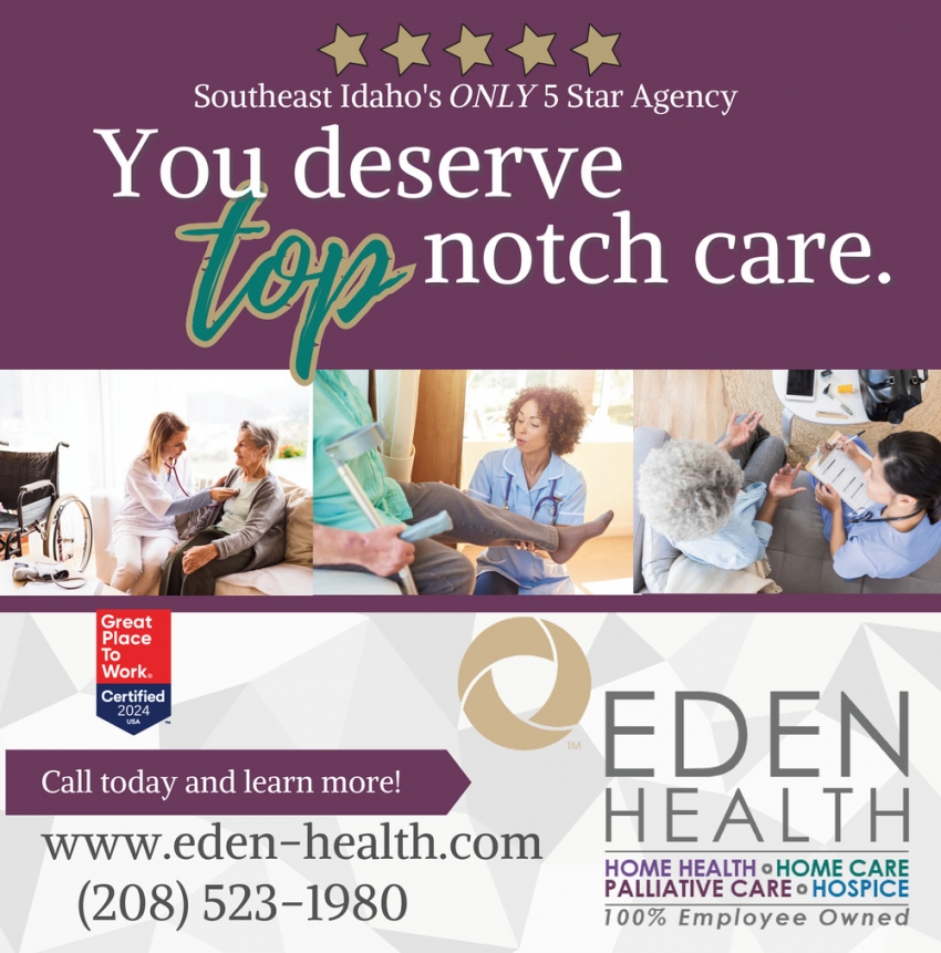 You Deserve Top Notch Care., Eden Home Health, Idaho Falls, ID