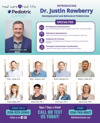 Introducing Dr. Justin Rowberry, The Pediatric Center, Idaho Falls, ID