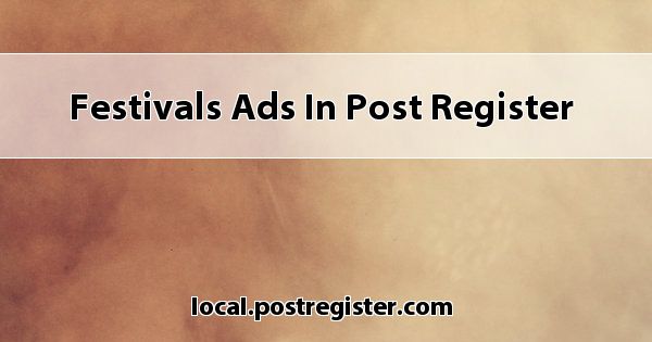 Festivals Ads in Post Register